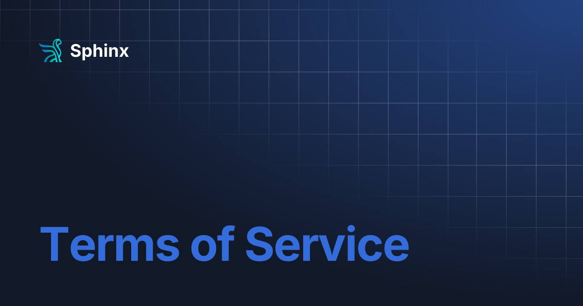Terms of Service | Sphinx